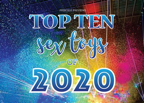 Top 10 Sex Toys Of 2020 Princess Previews