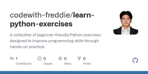 Github Codewith Freddielearn Python Exercises A Collection Of Beginner Friendly Python