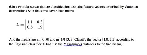 6in A Two Class Two Feature Classification Task The Feature Vectors