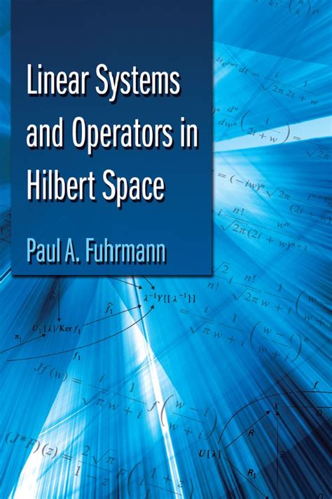 Linear Systems And Operators In Hilbert Space