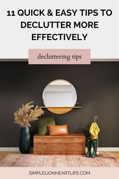 Quick And Easy Tips To Declutter More Effectively Simple Lionheart