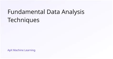 Fundamental Data Analysis Techniques