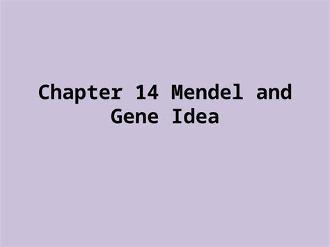 PPTX Chapter Mendel And Gene Idea Particulate Hypothesis Idea That Parents Pass On