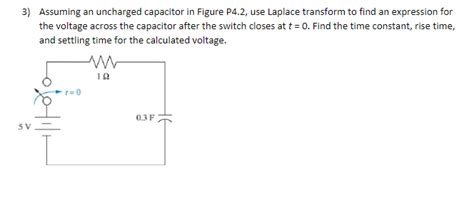 Solved Assuming An Uncharged Capacitor In Figure P Chegg