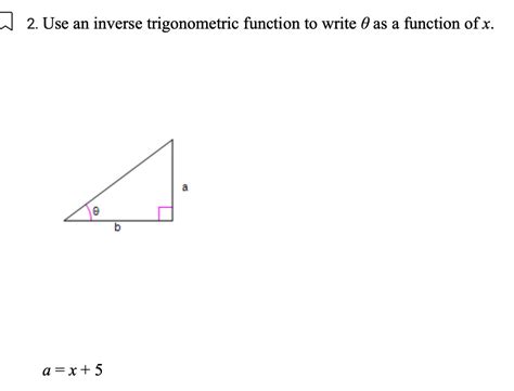 [answered] 2 use an inverse trigonometric function to write as a kunduz