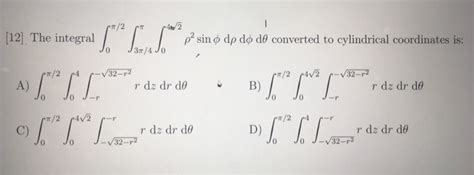 solved the integral integral pi 2 0 integral pi 3 pi 4