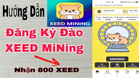 XEED MINING Đăng Ký Đào Nhận 800 XEED mã mời tanpi12345 YouTube