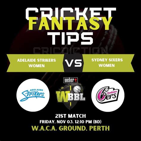 Fantasy Tips Adelaide Strikers Vs Sydney Sixers Women WBBL 2023