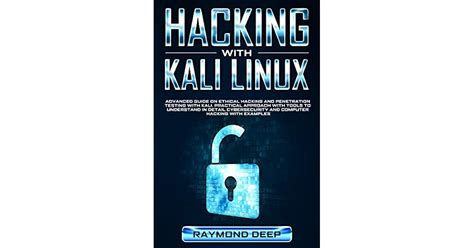 Hacking With Kali Linux Advanced Guide On Ethical Hacking And