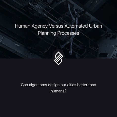 Human Agency Versus Automated Urban Planning Processes → Scenario