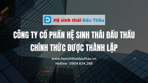 Công Ty Cổ Phần Hệ Sinh Thái Đấu Thầu Chính Thức được Thành Lập