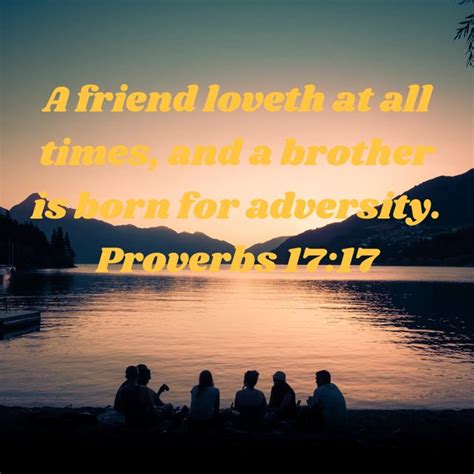 Proverbs 1717 A Friend Loveth At All Times And A Brother Is Born For