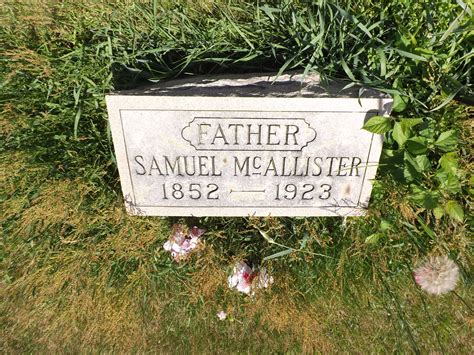 Samuel N Mcallister 1852 1923 Find A Grave Memorial