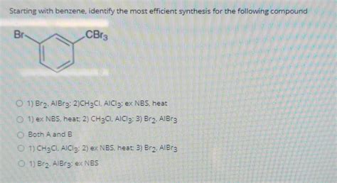 Solved Identify The Most Efficient Synthesis Sequence For