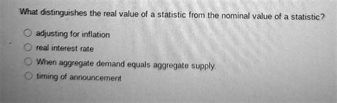 SOLVED What Distinguishes The Real Value Of A Statistic From The
