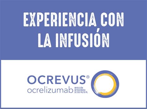 Ocrevus® Ocrelizumab Experiencia Con El Tratamiento Para La