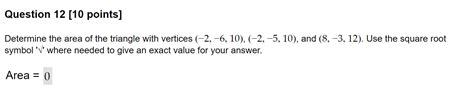 Solved Determine The Area Of The Triangle With Vertices