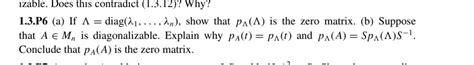 Solved 13p6 A ﻿if Λdiagλ1dotsλn ﻿show That PΛΛ