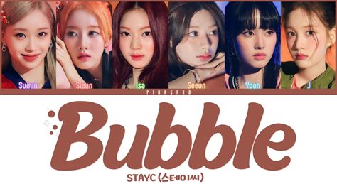STAYC 스테이씨 Bubble Color Coded Lyrics Rom Han Eng YouTube