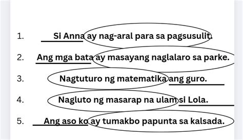 Sumalat Ng 5 Pangungusapsalungguhitan Ng Simuno At Bilugan Ang