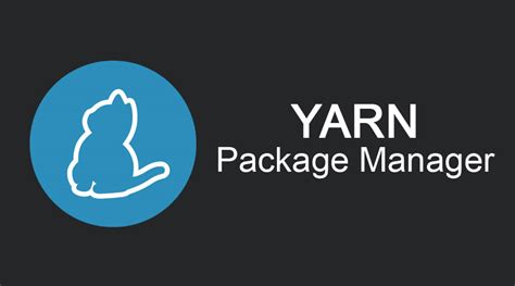 Yarn Package Manager Examplse And Issues Skills And Advantages