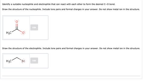 solved identify a suitable nucleophile and electrophile that
