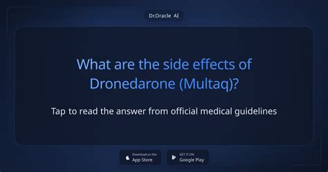 What Are The Side Effects Of Dronedarone Multaq
