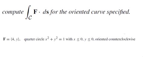 Solved Compute ∫c﻿fds ﻿for The Oriented Curve