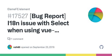 Bug Report I18n Issue With Select When Using Vue I18n5x · Issue