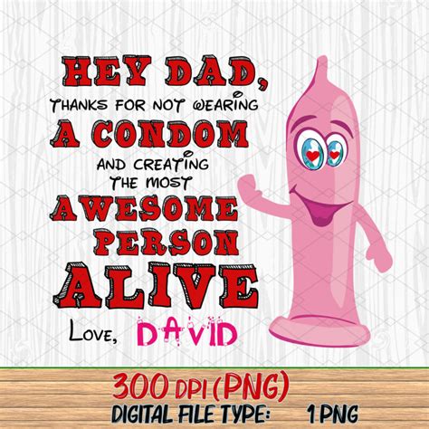 Personalized Dad Thanks For Not Wearing A Condom And Creating The Most