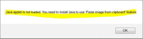 Java Applet Is Not Loaded Message Appears When Using Paste Image From Clipboard Feature