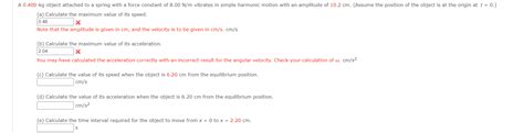 Solved A 0 400 Kg Object Attached To A Spring With A Force
