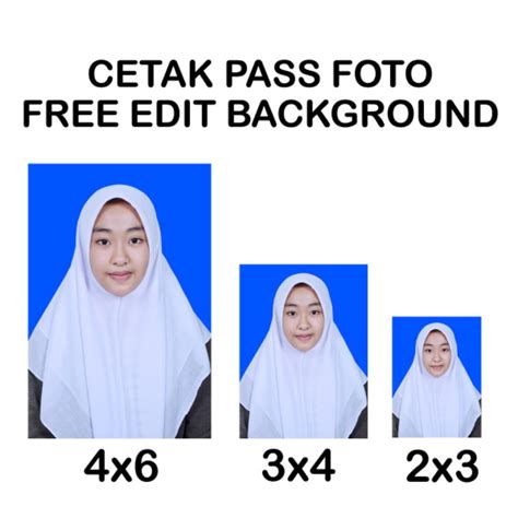 Jual Cetak Pass Foto Free Edit Beground Foto Ijazah Foto Nikah Foto