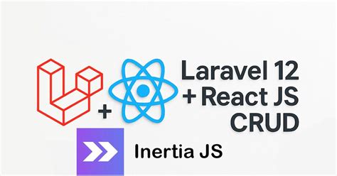 Laravel 12 Inertia React Full Stack Tutorial Soeng Souy