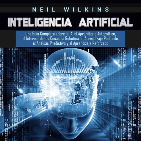 Inteligencia Artificial Artificial Intelligence Una Guia Completa Sobre La Ia Desertcart Egypt