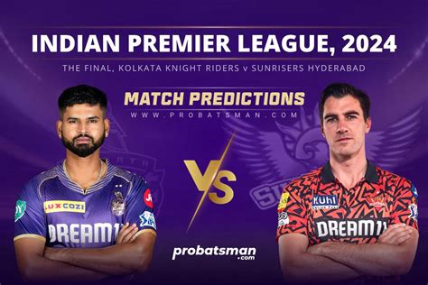 Ipl 2024 The Final Kkr Vs Srh Match Prediction Who Will Win Todays