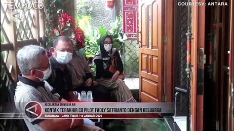 Kontak Terakhir Co Pilot Fadly Satrianto Dengan Ibunda Sebelum Naik