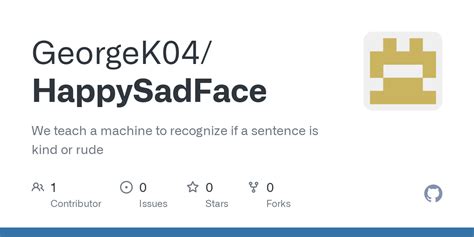 Github Georgek04happysadface We Teach A Machine To Recognize If A