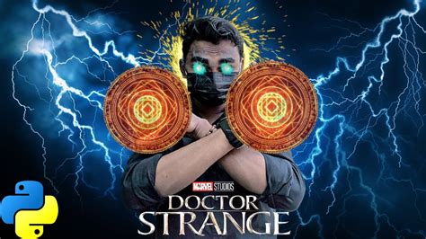 Doctor Strange Shield Effect Tutorial L Using Python And Opencv Youtube