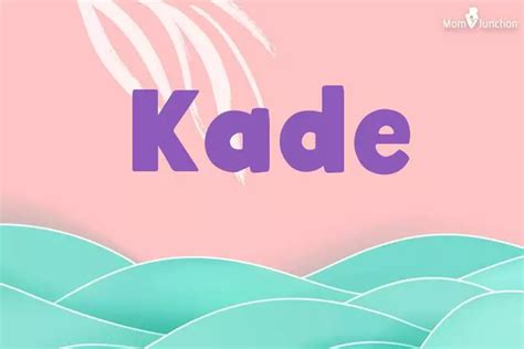 Kade Name Meaning Origin History And Popularity