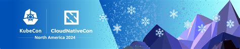 kubecon cloudnativecon north america 2024 call for papers