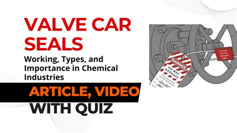 Valve Car Seals Working Types And Importance In Chemical Industries