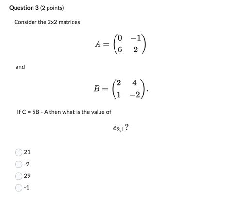 solved consider the 2×2 matrices a 06−12 and b 214−2