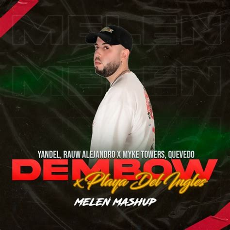 Stream Yandel Rauw Alejandro X Myke Towers Quevedo Dembow X Playa