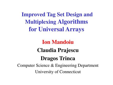 ppt improved tag set design and multiplexing algorithms for universal