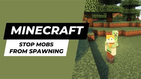 How To Stop Mobs From Spawning In Minecraft