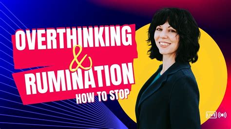 Overthinking And Rumination — Emotional Badass Where Moxie Meets Mindful