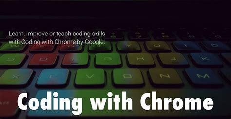 Aprende A Programar Gracias A Coding With Chrome La Nueva App De