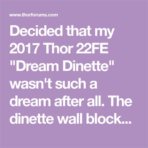 Decided That My 2017 Thor 22fe Dream Dinette Wasnt Such A Dream