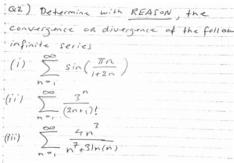 Solved Q Determine With REASON The Convergence Or Chegg Com